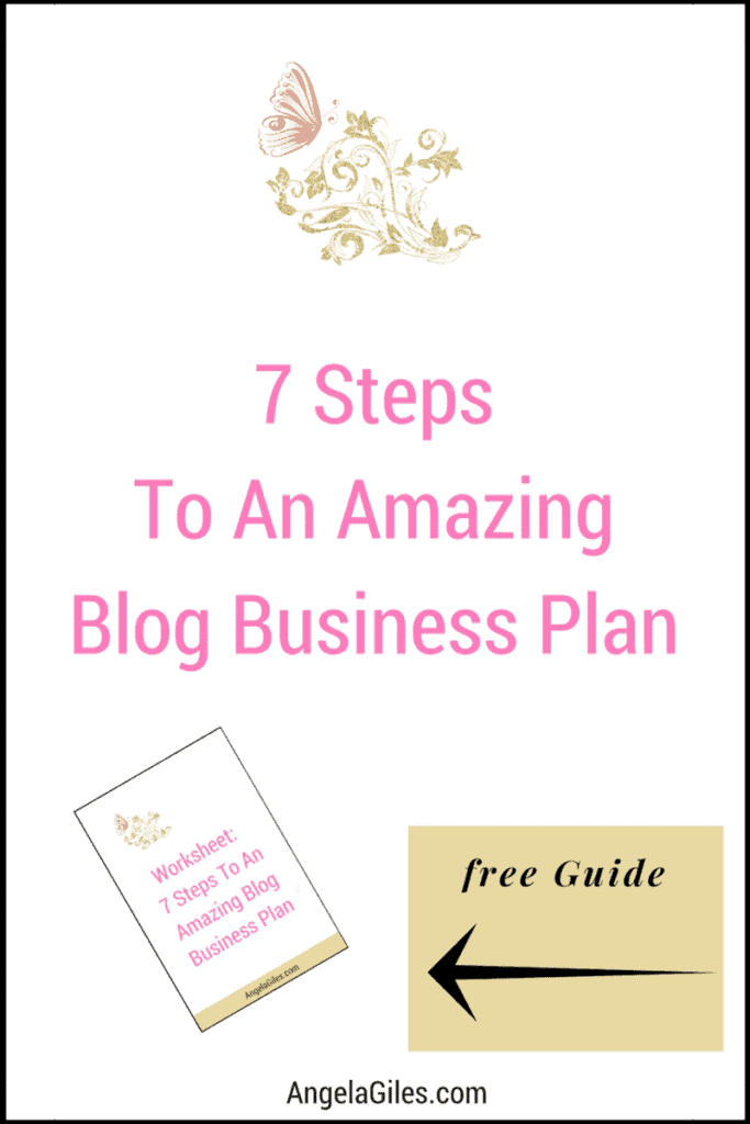 7 Steps To An Amazing Blog Business Plan - Angela Giles
